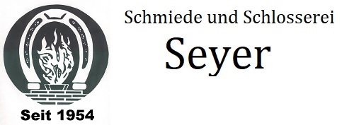 Schmiede und Schlosserei Seyer - UNTERNEHMEN
